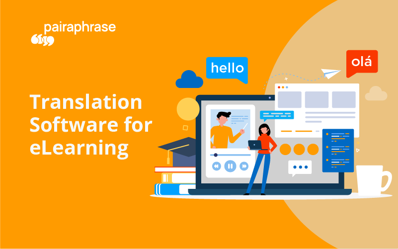 Best eLearning Translation Software Features to Look for [2025]